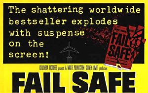 Sidney Lumet’s FAIL-SAFE (1964) – Once upon a screen…